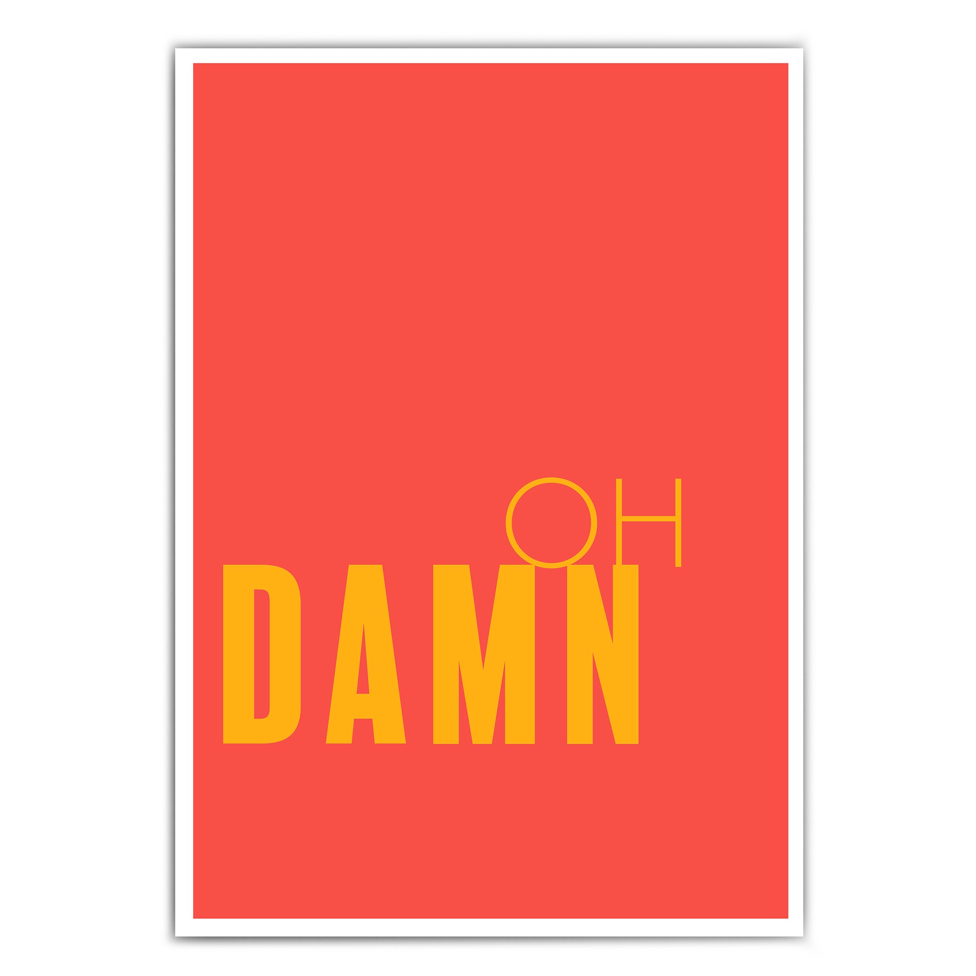 Oh Damn! Spruch Poster - Farbig Illustriert – 4one Pictures